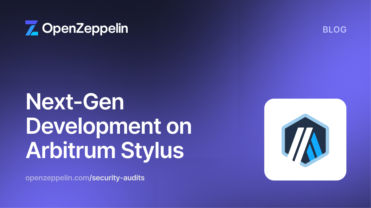 Next-Gen Development on Arbitrum Stylus